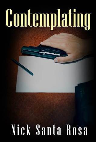 Contemplating by Nick Santa Rosa | Goodreads