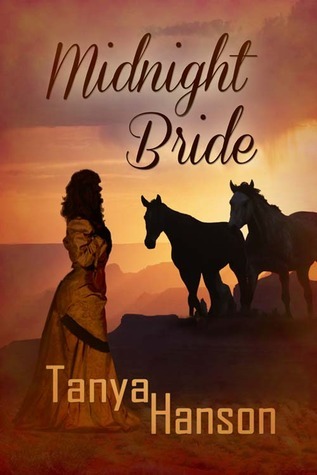 Midnight Bride by Tanya Hanson | Goodreads