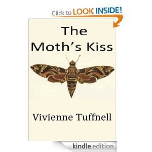 The Moth's Kiss by Vivienne Tuffnell | Goodreads