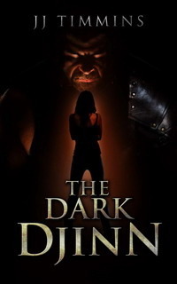 The Dark Djinn by J.J. Timmins | Goodreads