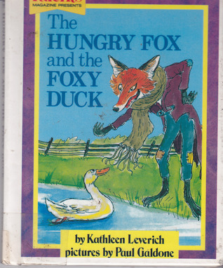 Hungry Fox and the Foxy Duck by Kathleen Leverich | Goodreads
