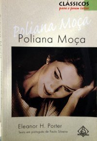 Poliana Moça (Pollyanna, #2) by Eleanor H. Porter | Goodreads