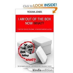 I Am Out of the Box Now What? by Roxana Jones | Goodreads