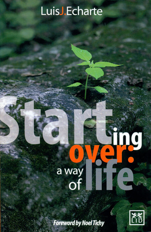 Starting Over: A Way of Life: Lessons from a Cuban Entrepreneur Who ...