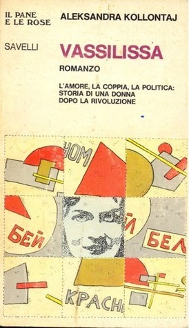Vassilissa by Alexandra Kollontai | Goodreads