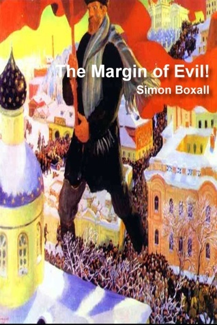 The Margin Of Evil! by Simon Boxall | Goodreads
