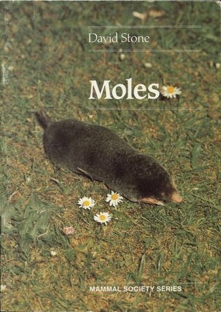 Moles by David Stone | Goodreads