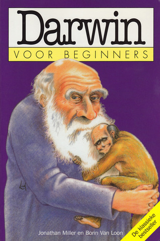 Darwin voor beginners by Jonathan Miller | Goodreads