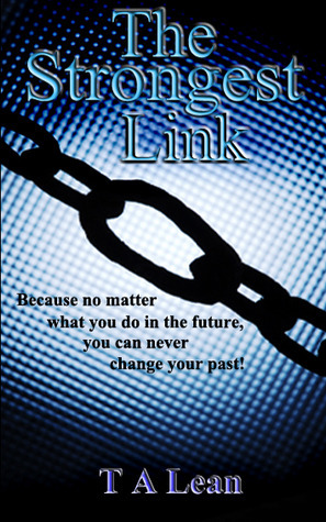 The Strongest Link by T.A. Lean | Goodreads