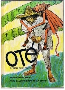 Ote: A Puerto Rican Folk Tale by Pura Belpré | Goodreads