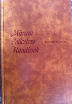 Mineral Collectors Handbook by Richard M. Pearl | Goodreads