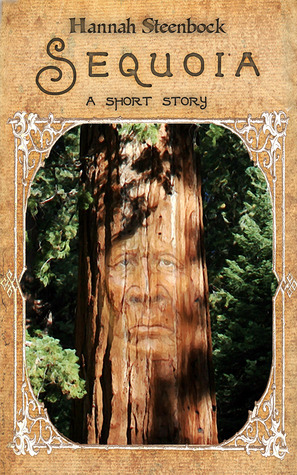 Sequoia by Hannah Steenbock | Goodreads