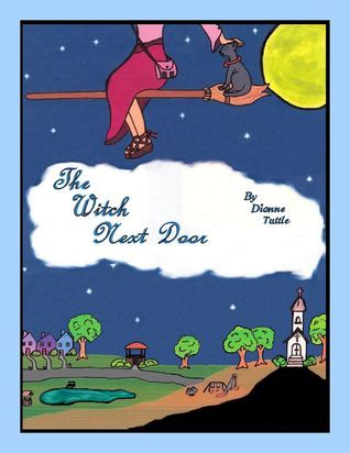 The Witch Next Door by Dionne Tuttle | Goodreads