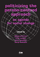Politicizing the Person-Centred Approach: An Agenda for Social Change ...