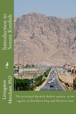 Introduction to Sorani Kurdish: The Principal Kurdish Dialect spoken in ...