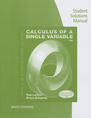 Student Solutions Manual for Larson/Edwards' Calculus of a Single ...