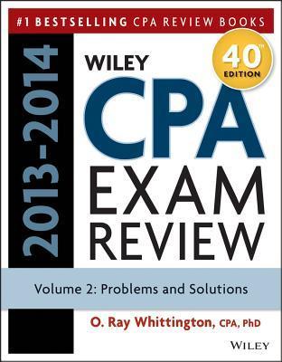 Wiley CPA Examination Review 2013-2014: Problems and Solutions by O ...