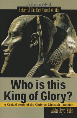 Who is This King of Glory? A Critical Study of the Christos-Messiah ...