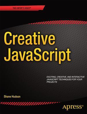 JavaScript Creativity: Exploring the Modern Capabilities of JavaScript ...