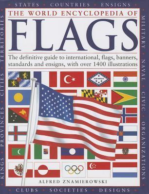 The World Encyclopedia of Flags: The definitive guide to international ...