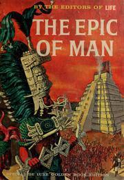 The Epic of Man by Lincoln Barnett | Goodreads