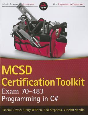 MCSD CERTIFICATION TOOLKIT (EXAM 70-483) by Tiberiu Covaci | Goodreads