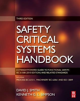 Safety Critical Systems Handbook: A Straight forward Guide to ...