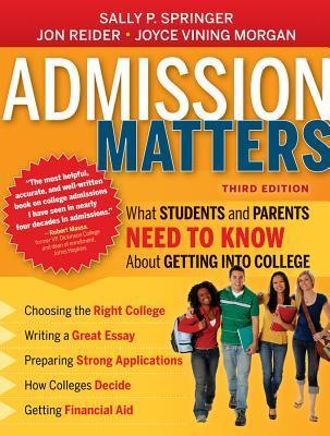 Admission Matters: What Students and Parents Need to Know About Getting ...