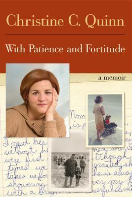 With Patience and Fortitude by Christine Quinn | Goodreads