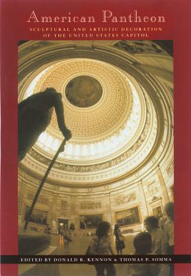 American Pantheon: Sculptural and Artistic Decoration of the United ...