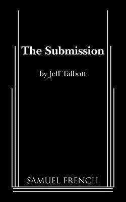The Submission by Jeff Talbott | Goodreads