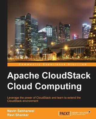 Apache CloudStack Cloud Computing by Navin Sabharwal | Goodreads