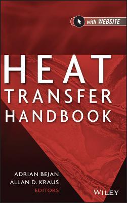 Heat Transfer Handbook by Adrian Bejan | Goodreads