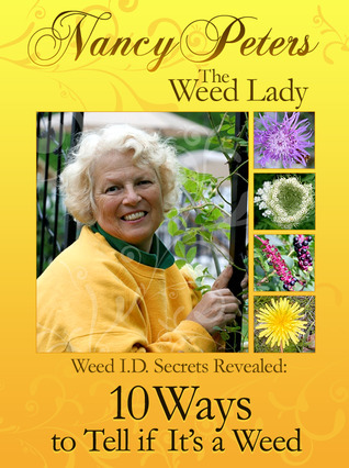 Weed I.D. Secrets Revealed 10 Ways to Tell if It's a Weed by Nancy ...