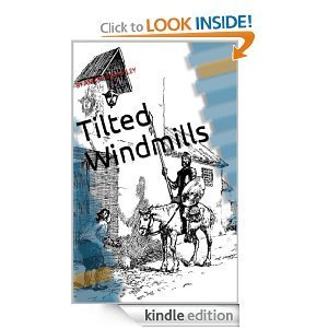 Tilted Windmills by Ann M. Beardsley | Goodreads