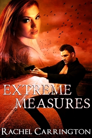 Extreme Measures by Rachel Carrington | Goodreads