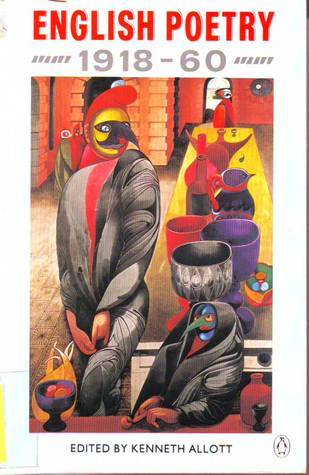 English Poetry 1918-60 by Kenneth Allott | Goodreads