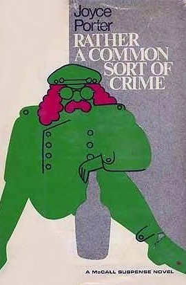 Rather a Common Sort of Crime by Joyce Porter | Goodreads