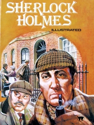 Sherlock Holmes Illustrated by Arthur Conan Doyle | Goodreads
