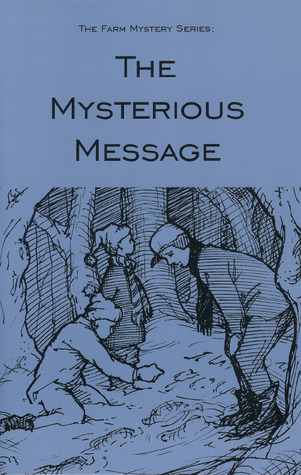 The Mysterious Message by Stephen B. Castleberry | Goodreads