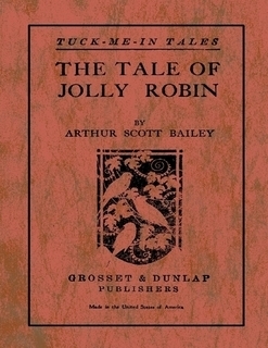 The Tale of Jolly Robin by Arthur Scott Bailey | Goodreads