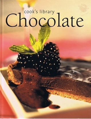 Cook's Library: Chocolate by Parragon Books | Goodreads