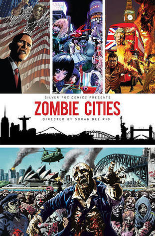 Zombie Cities by Sorab Del Rio | Goodreads