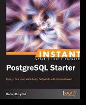 Instant PostgreSQL Starter by Daniel K. Lyons | Goodreads
