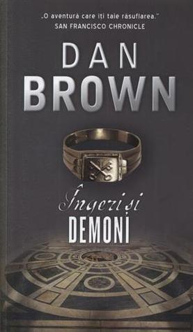 Îngeri si Demoni (Robert Langdon, #1) by Dan Brown | Goodreads