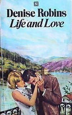 Life and Love by Denise Robins | Goodreads