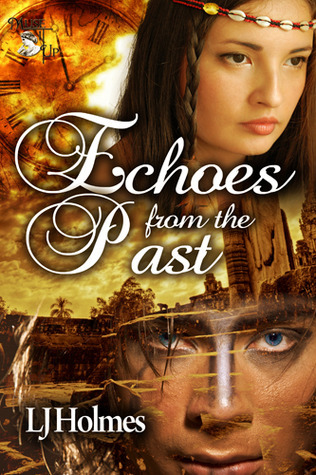 Echoes From The Past by L.J. Holmes | Goodreads