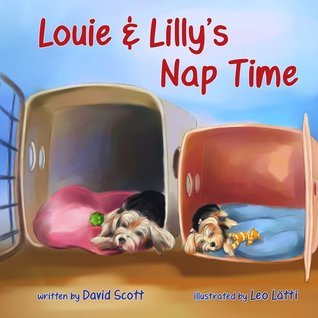 Louie & Lilly's Nap Time: Bedtime Story Books for Kids by David Scott ...