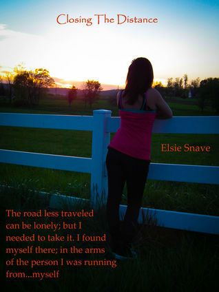 Closing the Distance (Distance, #2) by Elsie Snave | Goodreads