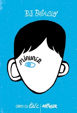 Minunea (Minunea #1) by R.J. Palacio | Goodreads